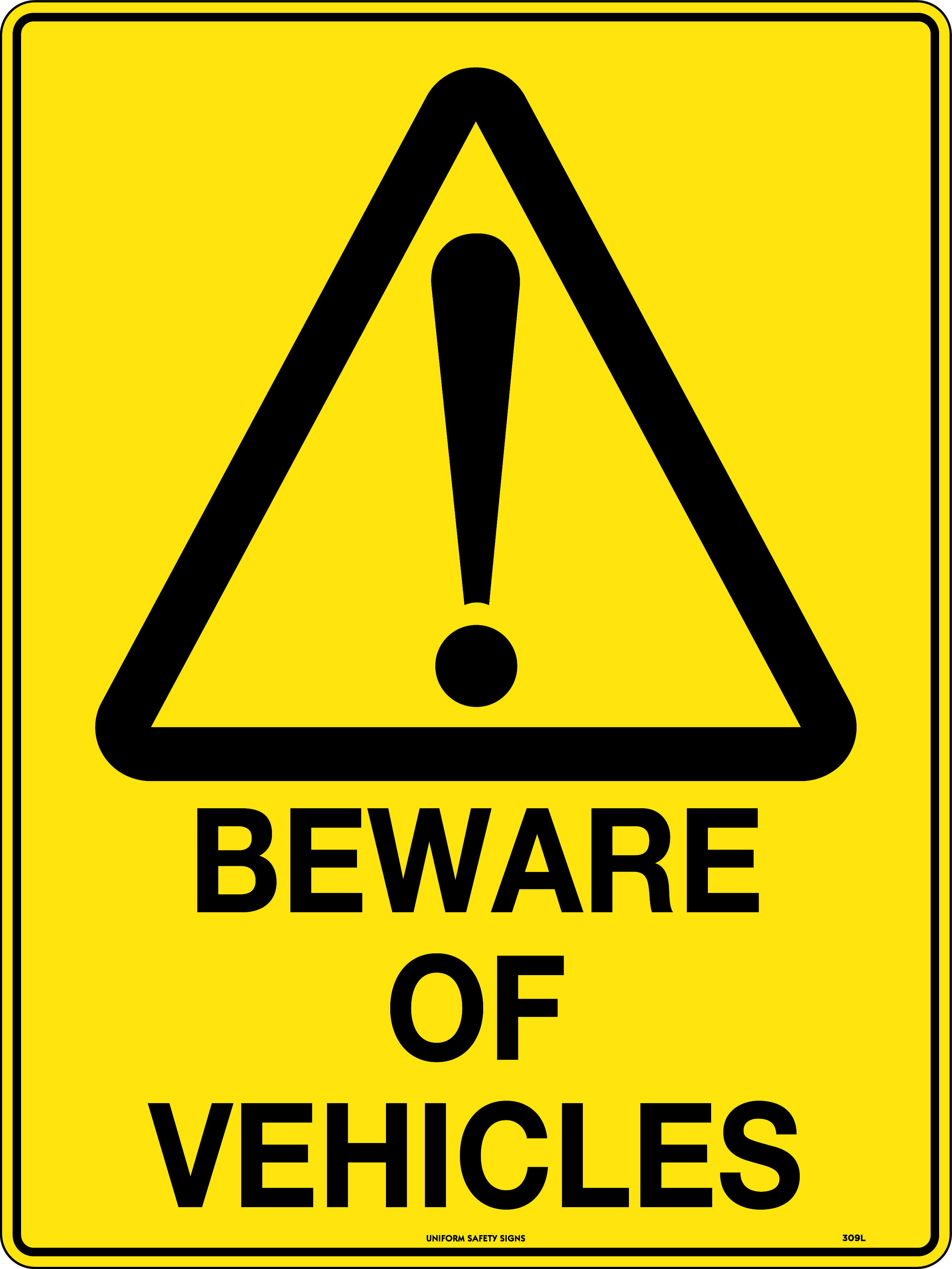 Beware Of Vehicles