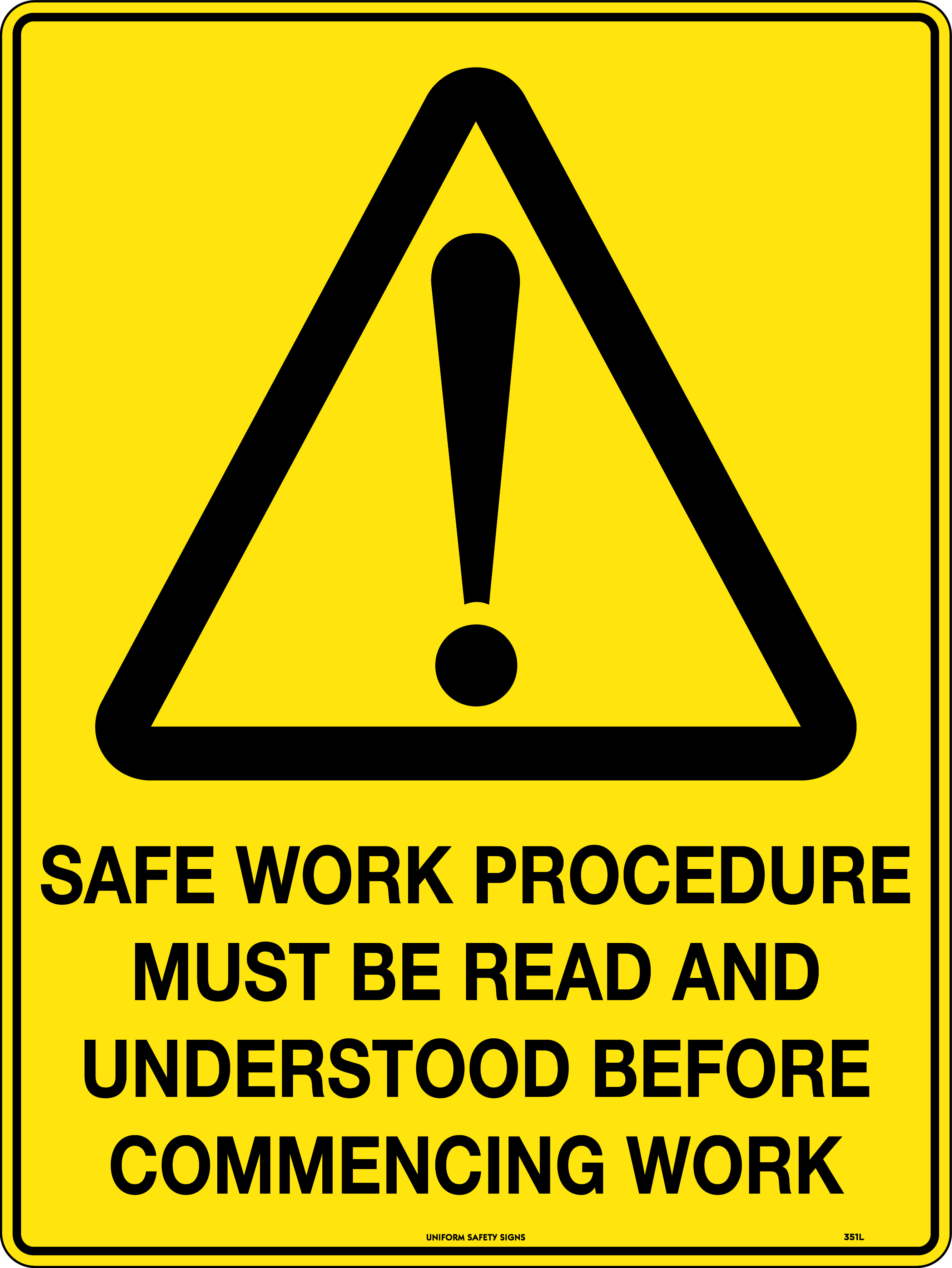 Safe Work Procedure Must Be Read And Understood Before Commencing Work