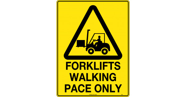 Forklifts Walking Pace Only