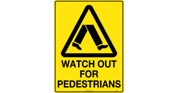 Watch Out For Pedestrians