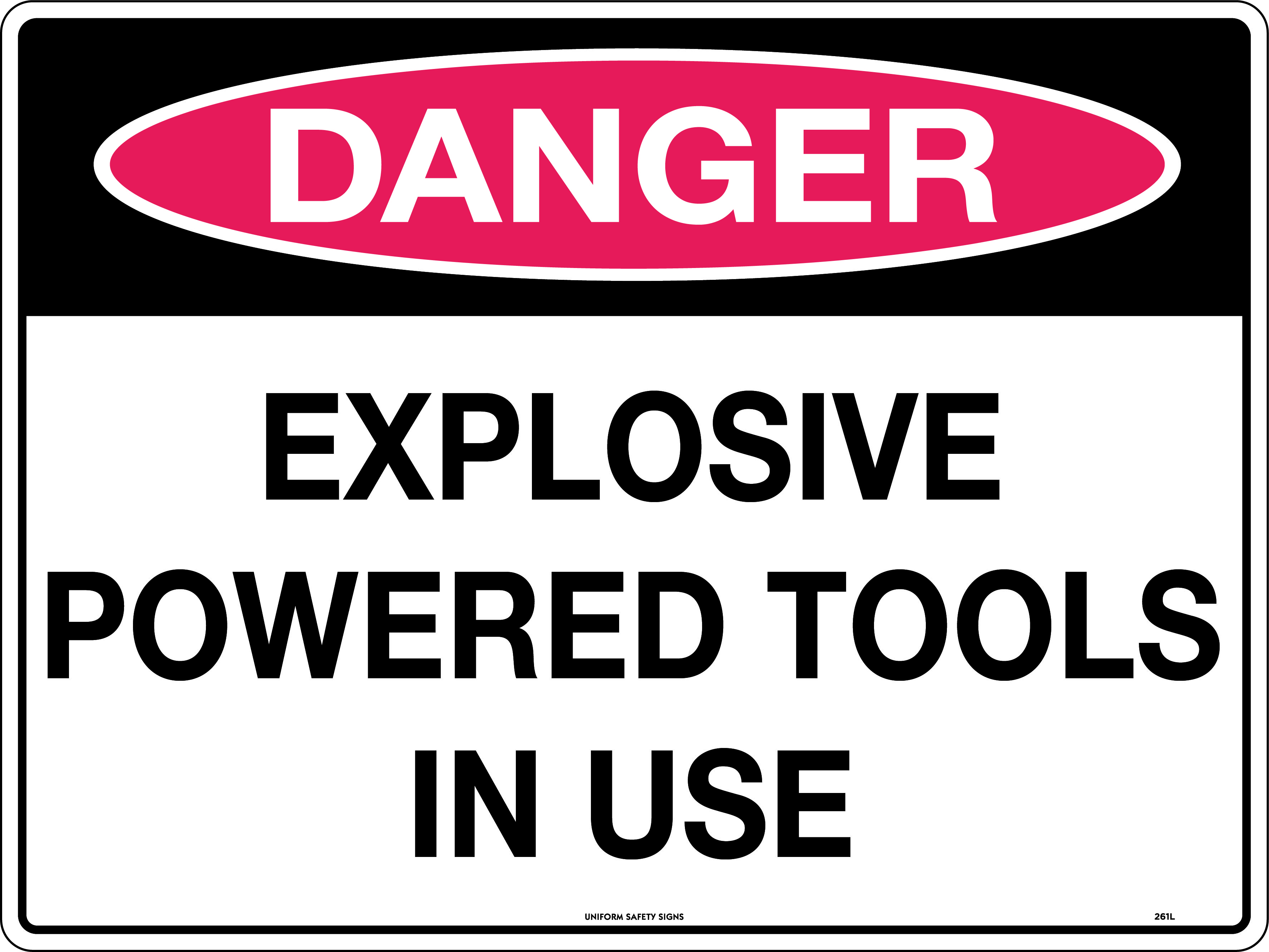 Danger - Explosive Powered Tools In Use