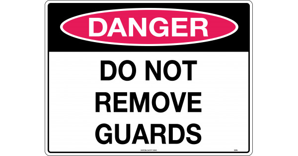 Danger - Do Not Remove Guards