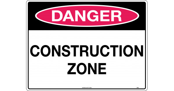 Danger - Construction Zone
