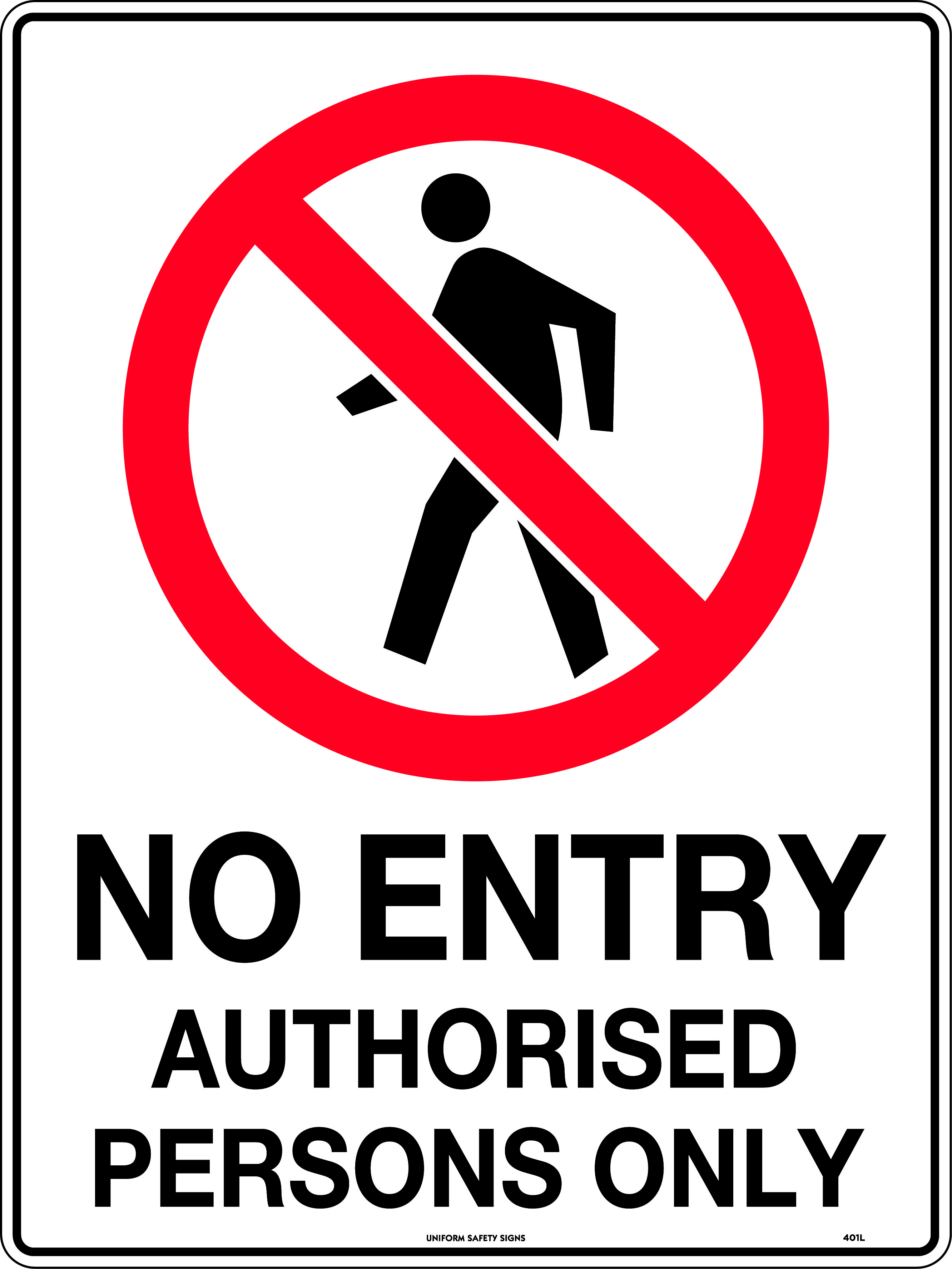 No Entry Authorised Persons Only