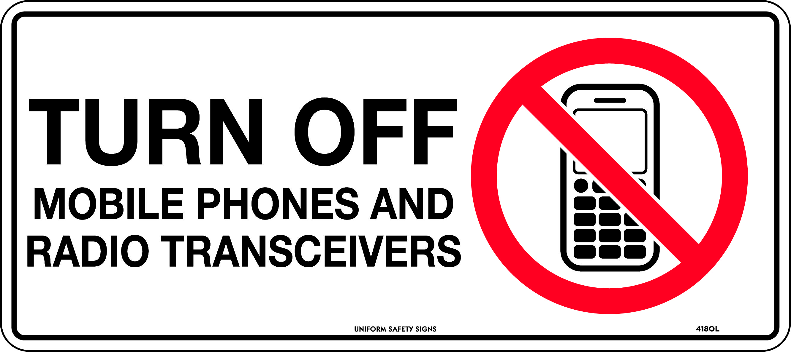 Turn Off Mobile Phones And Radio Transceivers